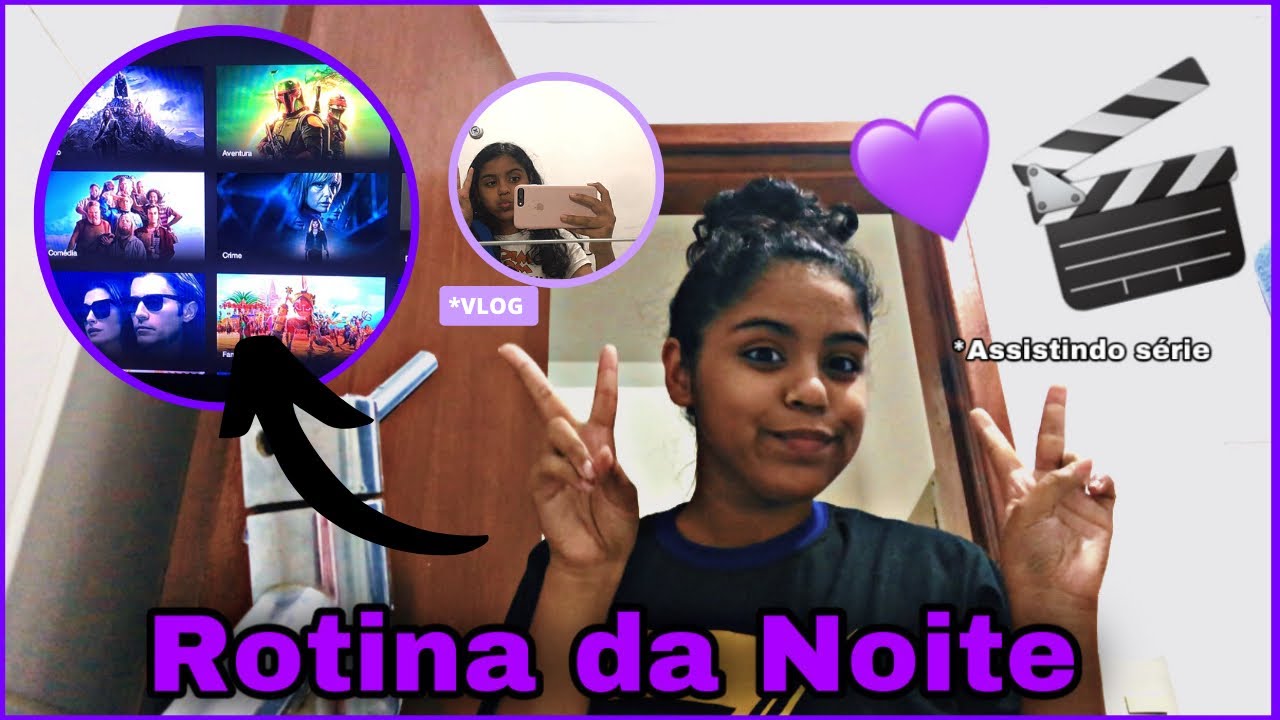 Minha Rotina da Noite | Night routine (série, livro, estilo filminho ...