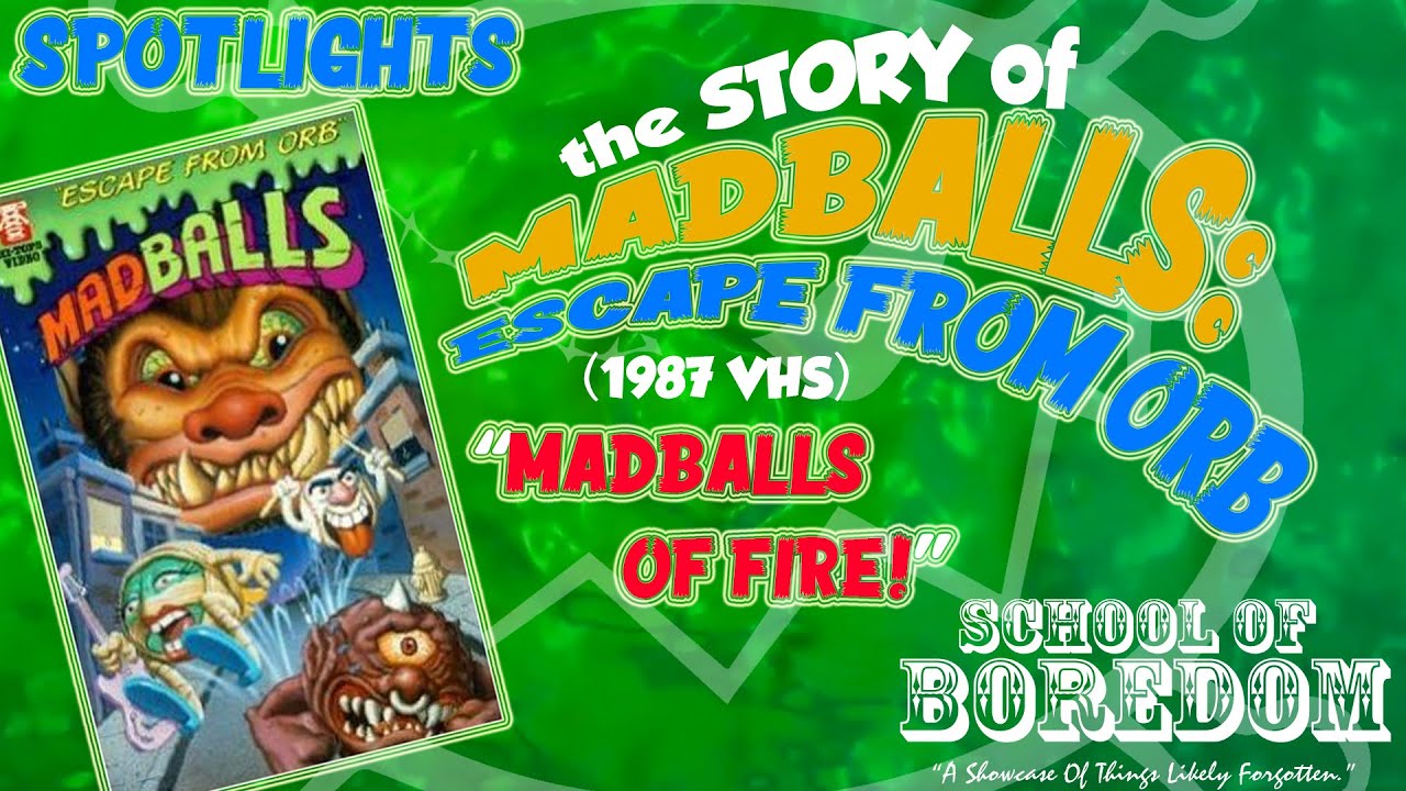 The Story Of MADBALLS: ESCAPE FROM ORB (1987 VHS) - SOB Spotlights ...