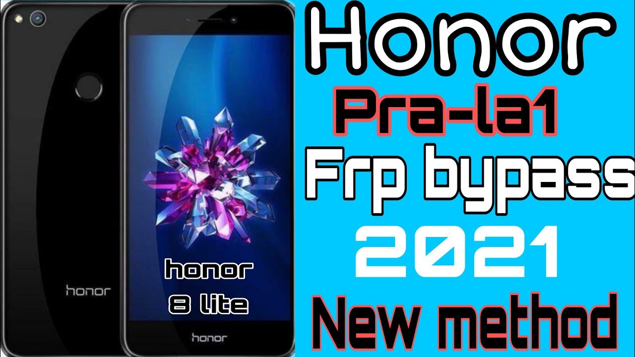 Honor Pra-la1 frp bypass 2021 | Honor Huawei 8 lite google account ...