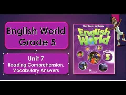 English World | Grade 5 | Unit 7 | Reading Comprehension and Vocabulary ...