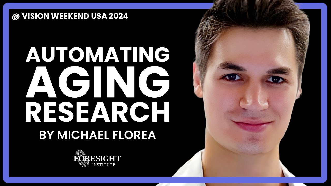 Michael Florea | Automating Aging Research @ Vision Weekend US 2024 ...