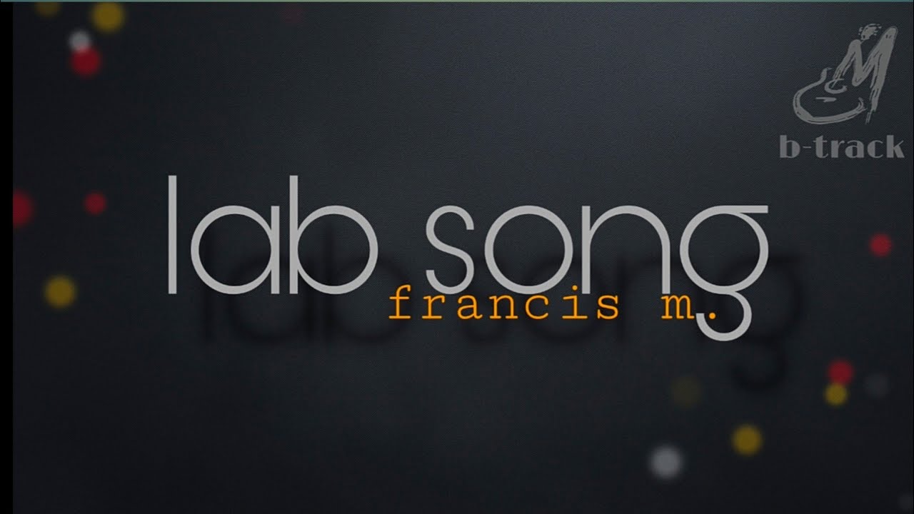 LAB SONG [ FRANCIS M. ] KARAOKE | MINUS ONE - YouTube