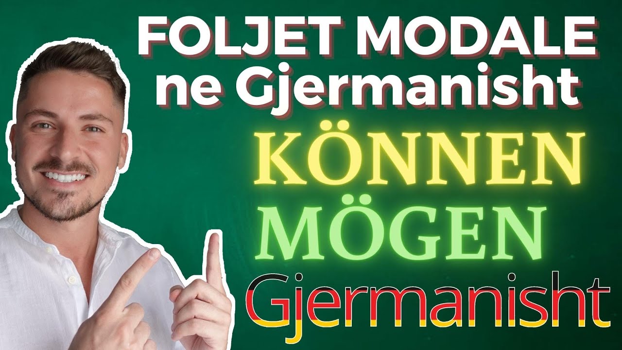 FOLJET MODALE ne Gjermanisht "Können / Mögen" - Meso gjermanisht - YouTube