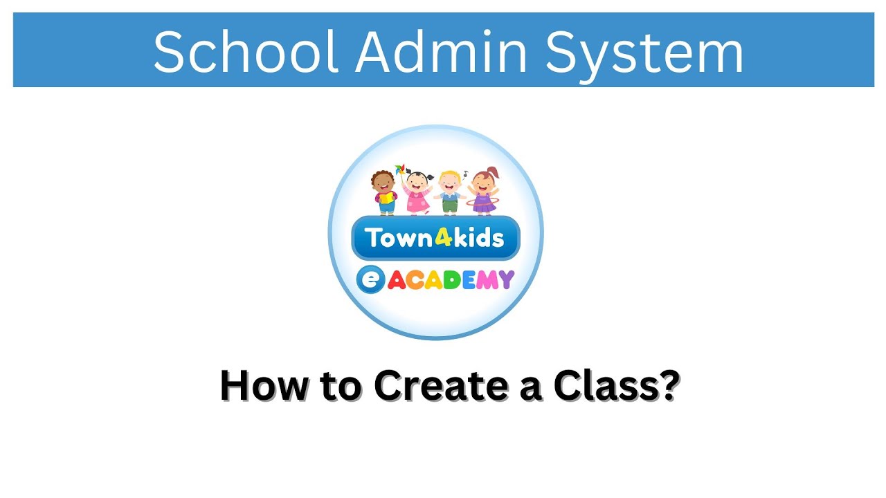 eAcademy School Admin System: How to Create a Class (for Private ...