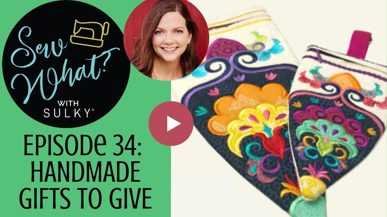 Sew What? Episode 34: Handmade Gifts to Give - YouTube