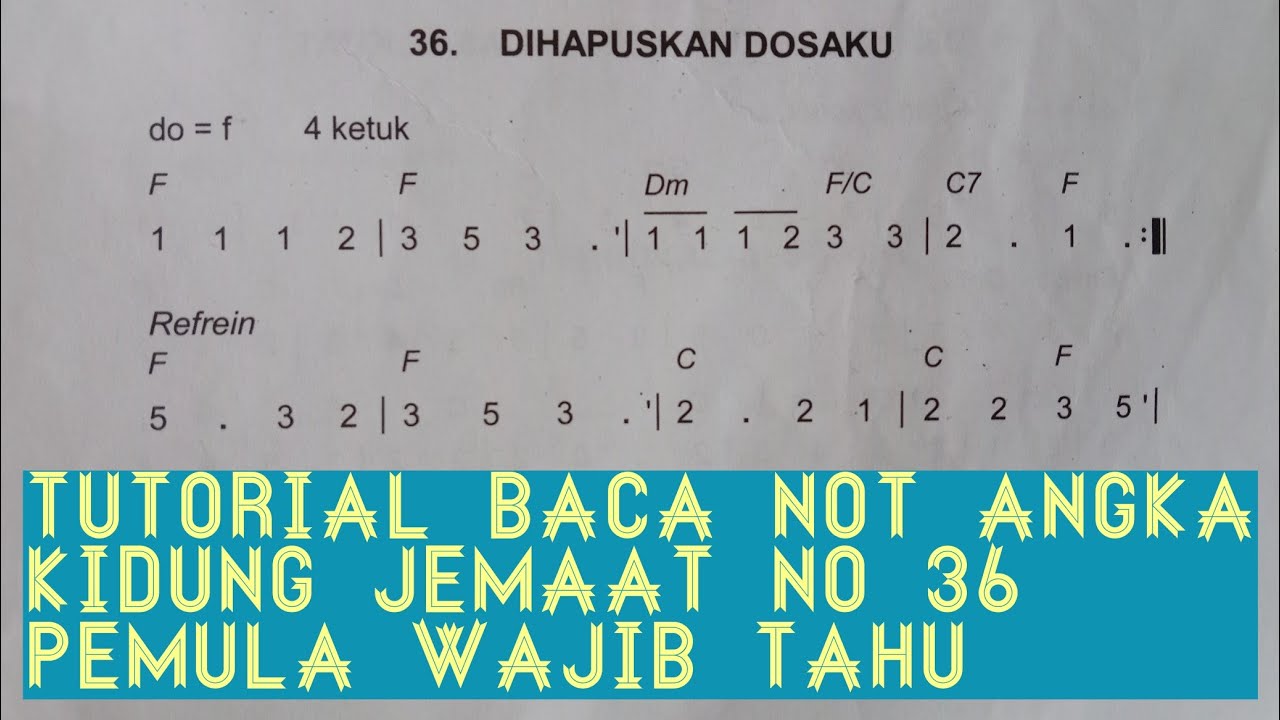 TUTORIAL MEMBACA NOT ANGKA || Lagu Kidung Jemaat No. 36 - YouTube
