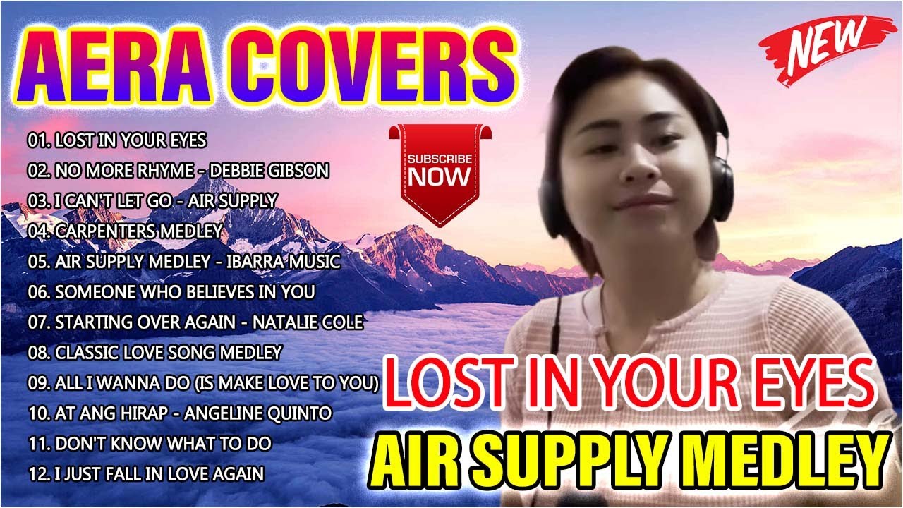 AERA COVERS Best Songs 2024 | Most Requested Songs 2024 💟 LOST IN YOUR EYES, AIR SUPPLY MEDLEY ...