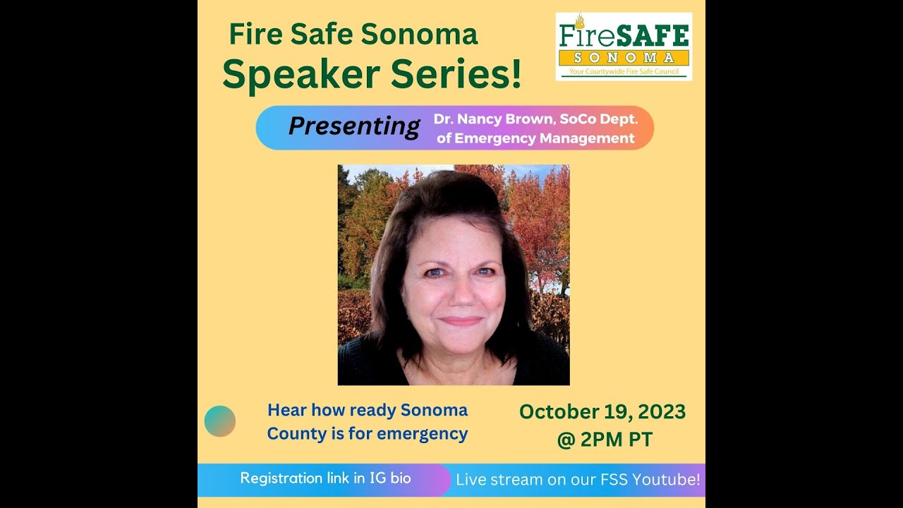 Fire Safe Sonoma October 2023 Speaker Series -- Dr. Nancy Brown, SoCo Dept. of Emergency ...