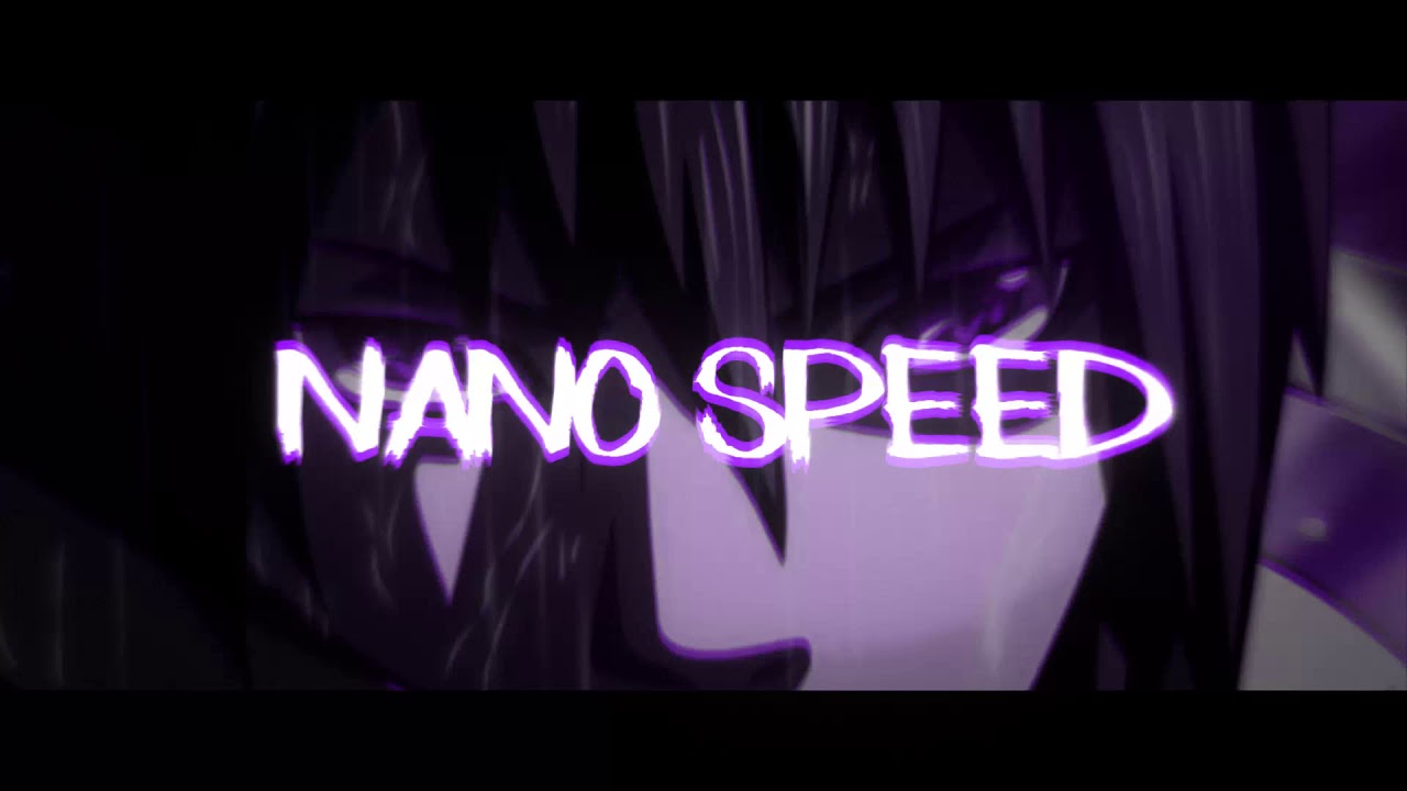 Nano Speed Intro - YouTube