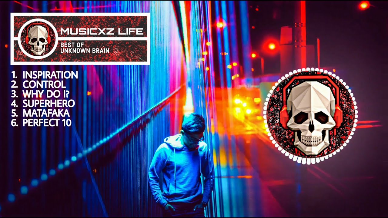 Best of Unknown Brain - YouTube