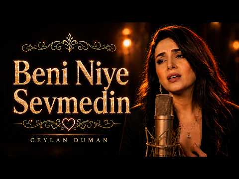 Beni Niye Sevmedin - Ceylan Duman | Arabesk Damar Şarkı (Orijinal)