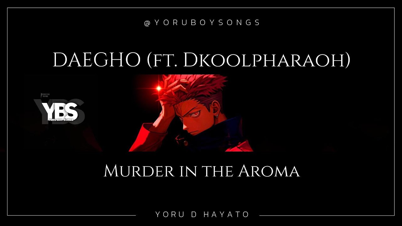 DAEGHO - Murder in the Aroma (ft. Dkoolpharaoh) - YouTube