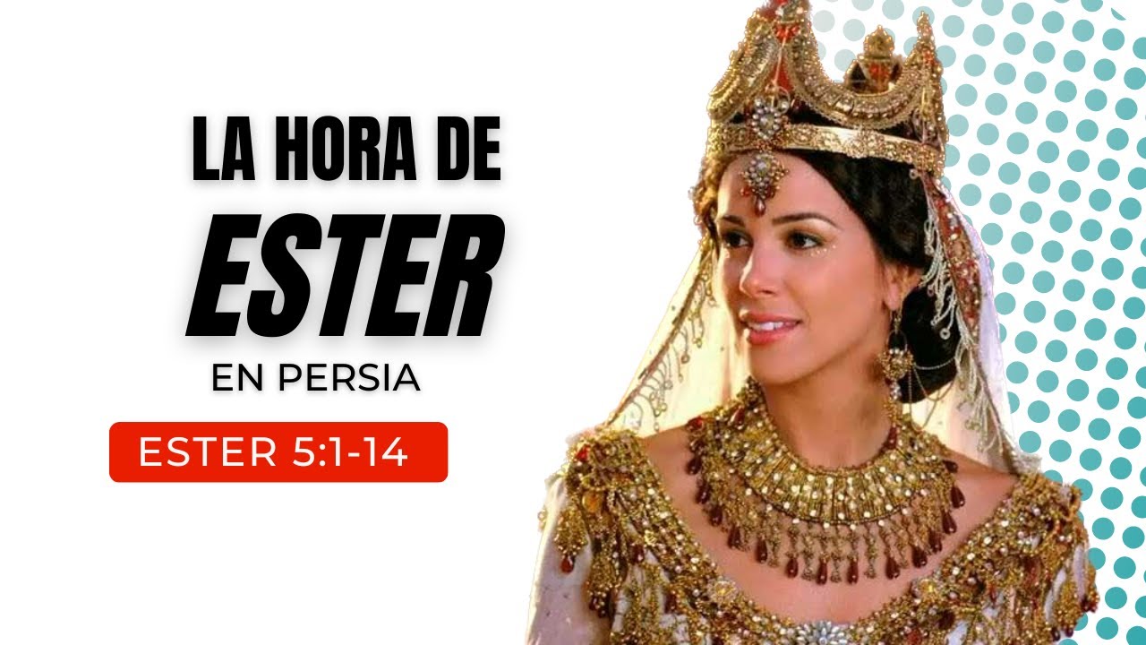 LA HORA DE ESTER (005) ESTER 5:1-14 - YouTube