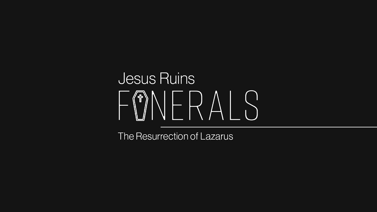 The Resurrection of Lazarus | Keith Stewart | Springcreek Church - YouTube