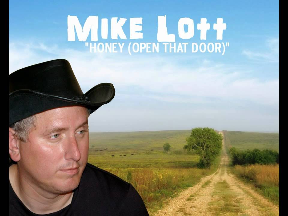 Mike Lott - Honey (Open That Door) - YouTube