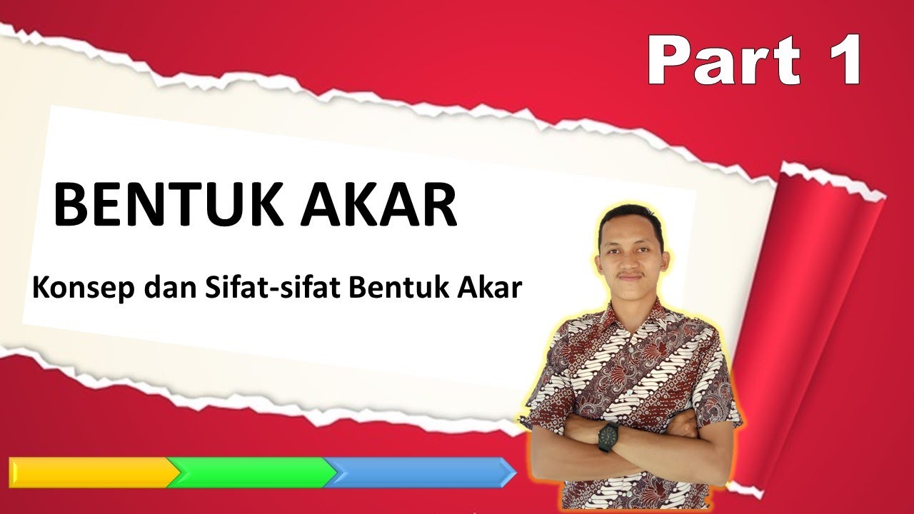 MTK KELAS 9_BENTUK AKAR [Part 1] | Konsep dan Sifat-sifat Bentuk Akar ...