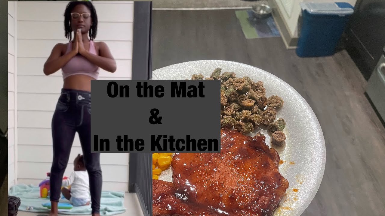 Yoga & Cooking with Mama - YouTube