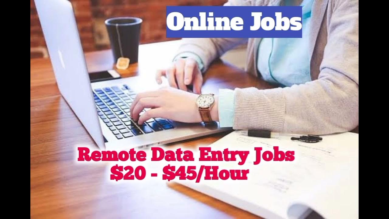 Remote Data Entry Jobs $20 - $45/Hr | Online Jobs | Work From Home - YouTube