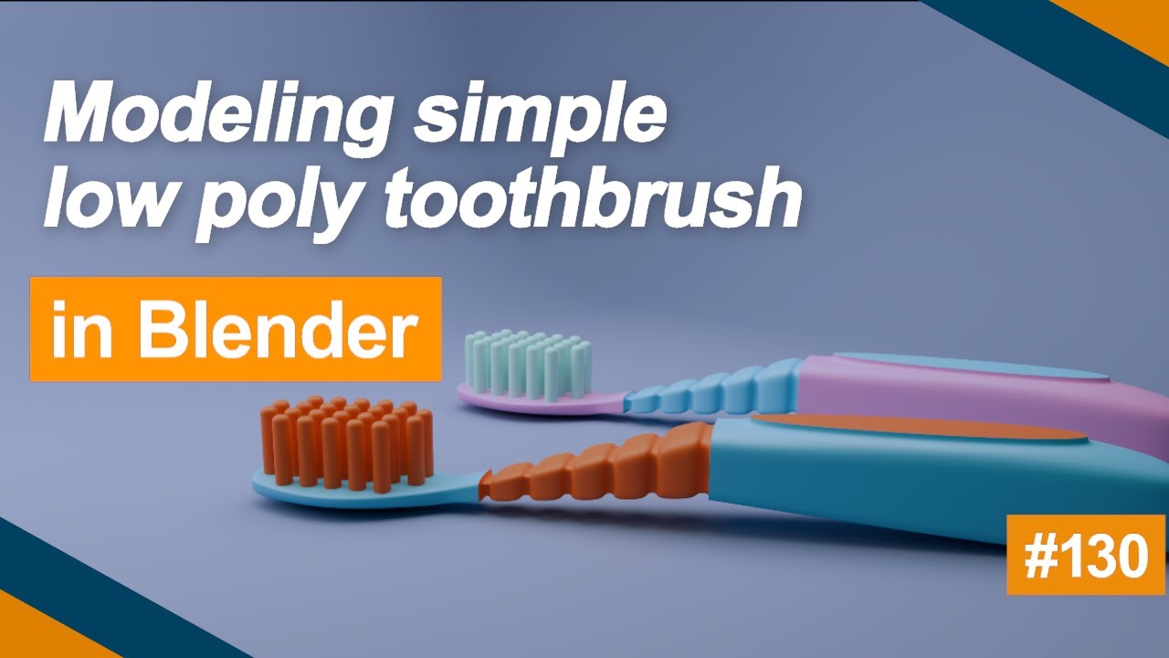 Modeling Simple Low Poly Toothbrush in Blender - 130 - YouTube
