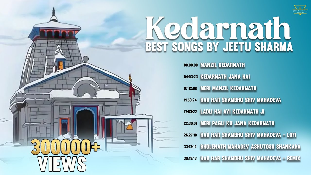 Kedarnath Best Song By Jeetu Sharma | Nonstop Shiv Bhakti Bholenath ...