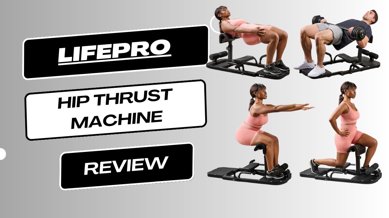 Lifepro Hip Thrust Machine Review | Grow Your Glutes at Home - YouTube