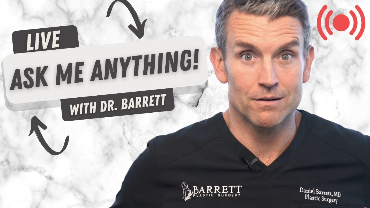 Ask A Plastic Surgeon Anything! | Dr. Barrett Live - YouTube