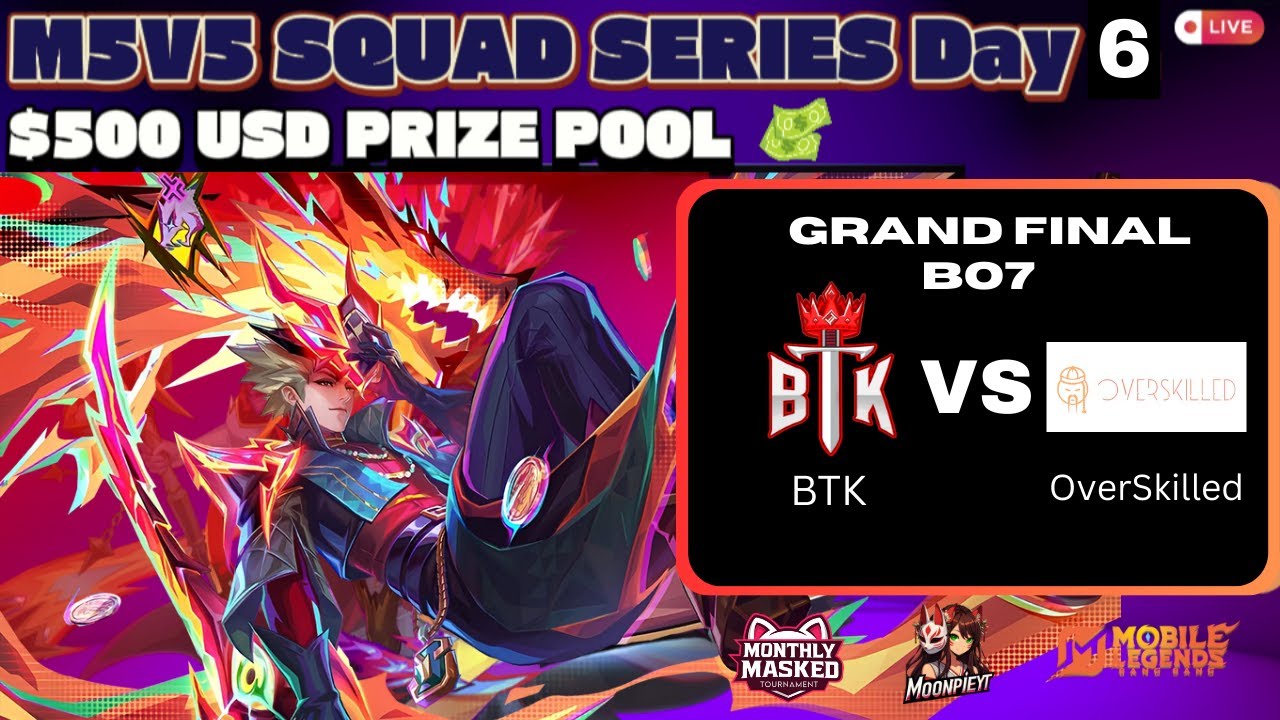 🔴LIVE | MLBB M5V5 SQUAD SERIES TOURNAMENT | $500 PRIZE POOL FINAL BTK ...