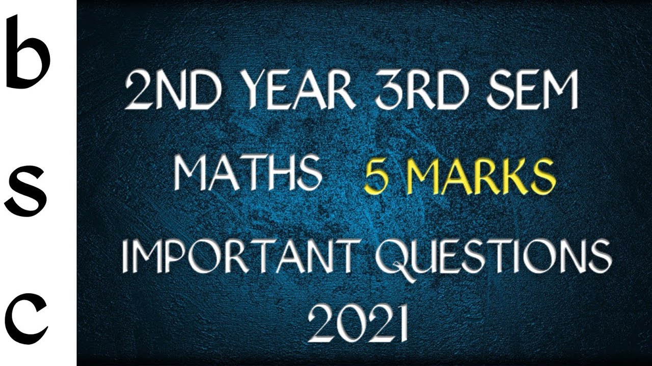 Degree 3rd sem maths important questions | 5marks important questions ...