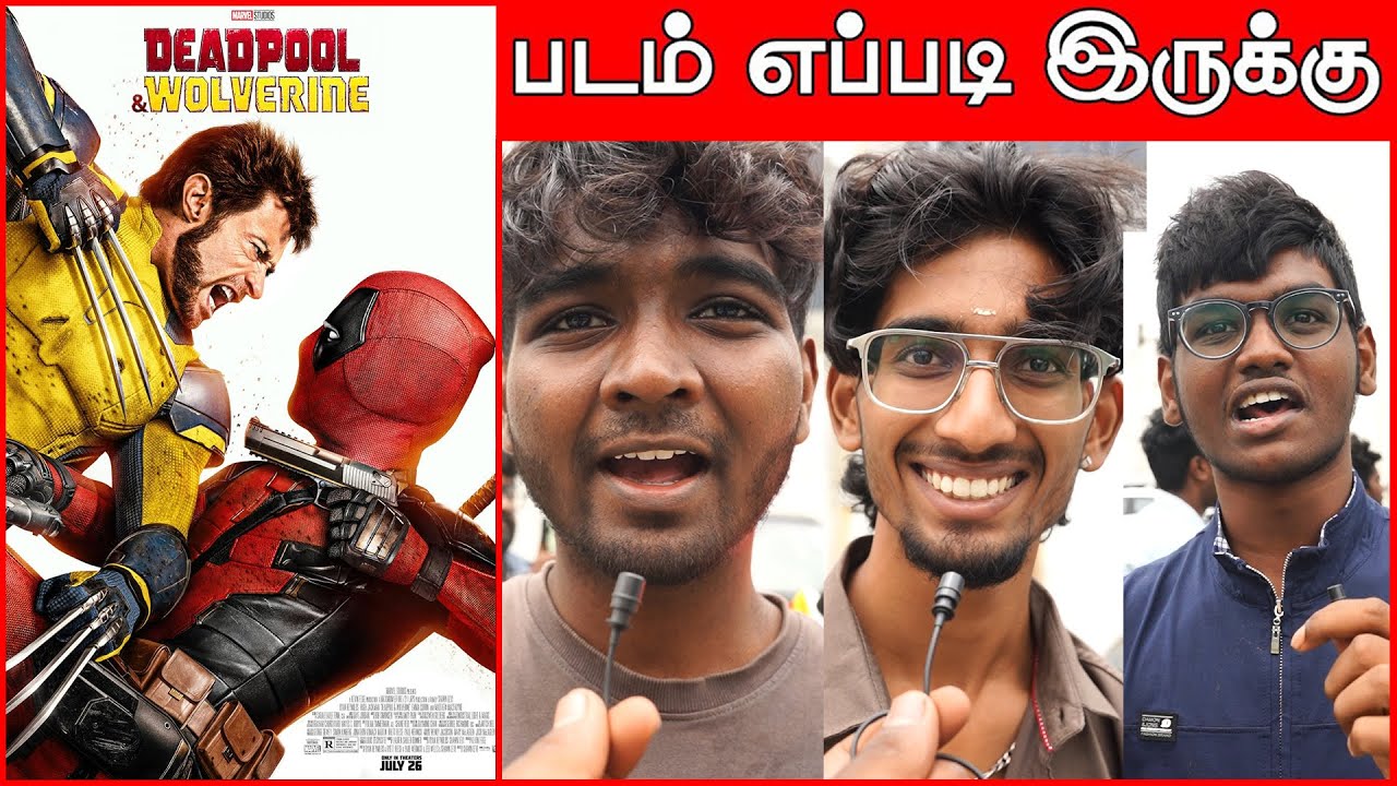 Deadpool & Wolverine Public Review Tamil | Deadpool & Wolverine Review ...