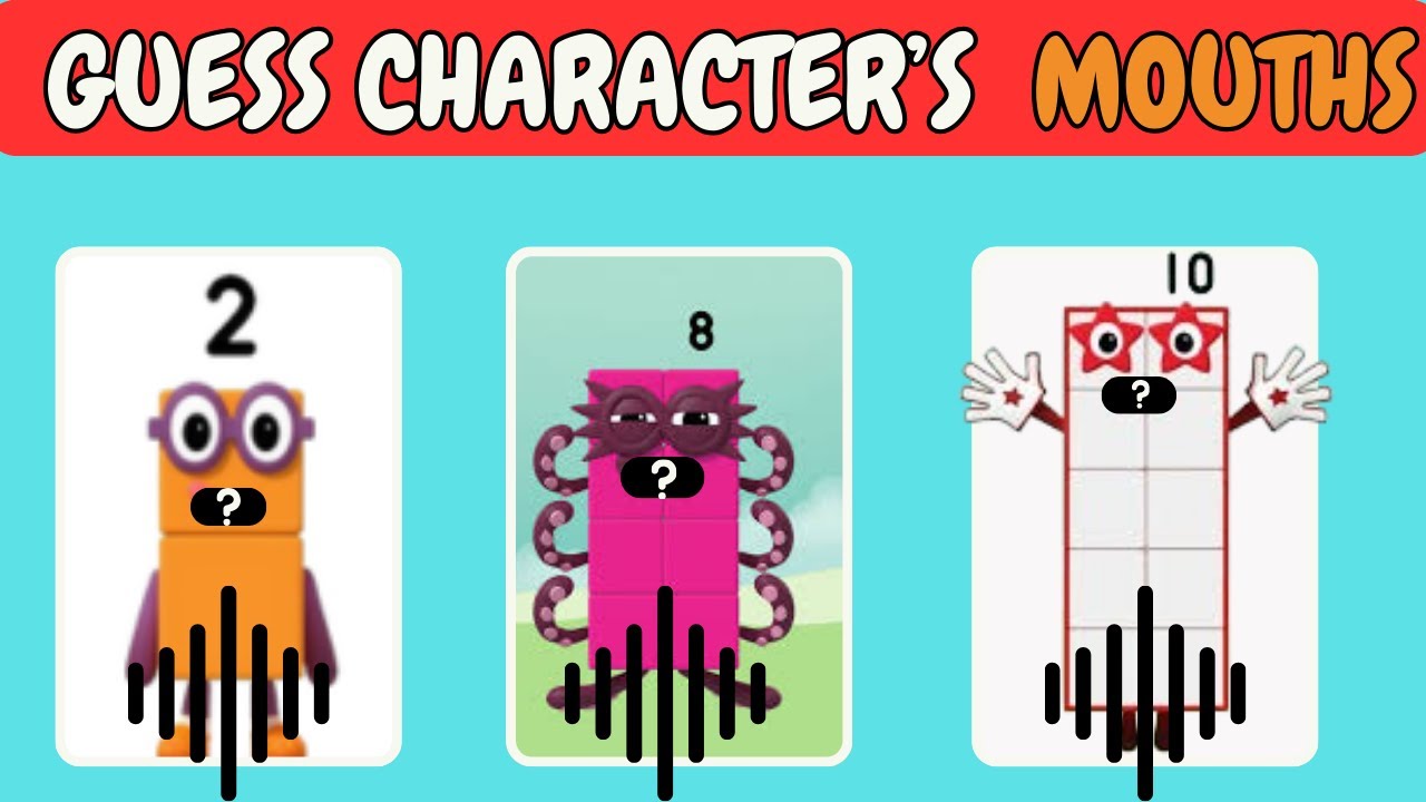 Guess the NUMBERBLOCKS Characters by Their MOUTHS & Voice ...
