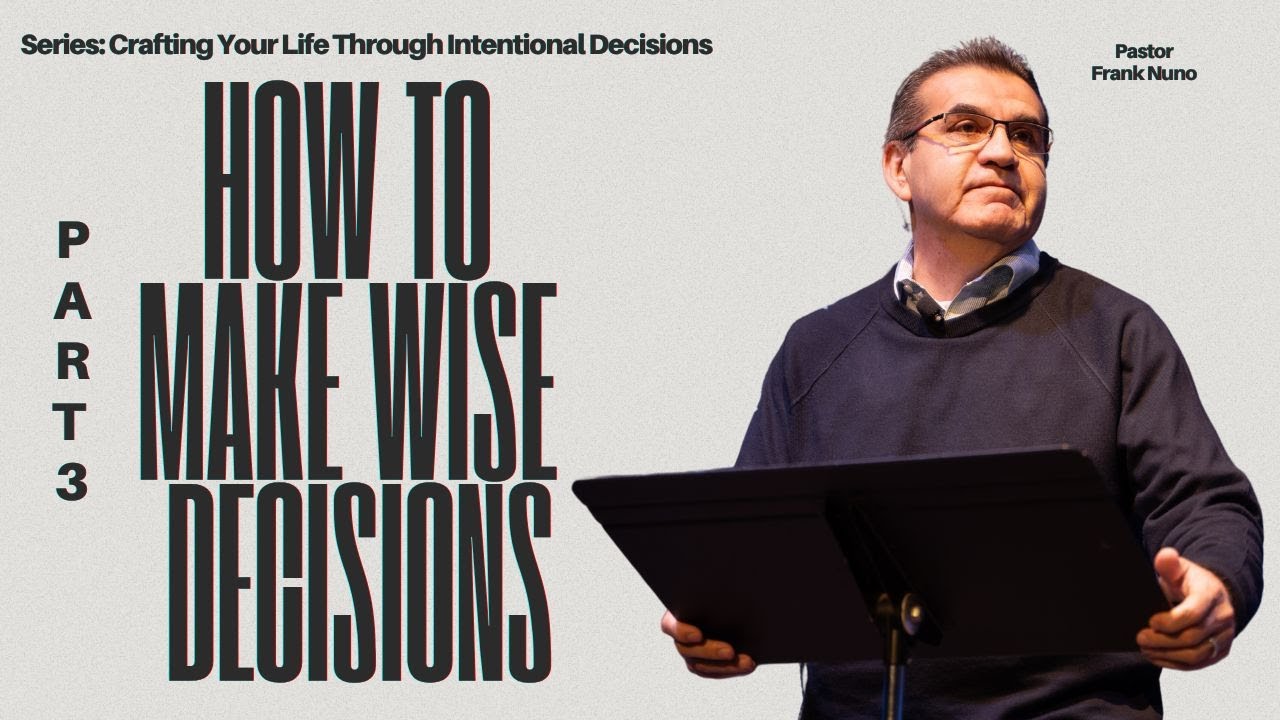 HOW TO MAKE WISE DECISIONS Part #3 - YouTube
