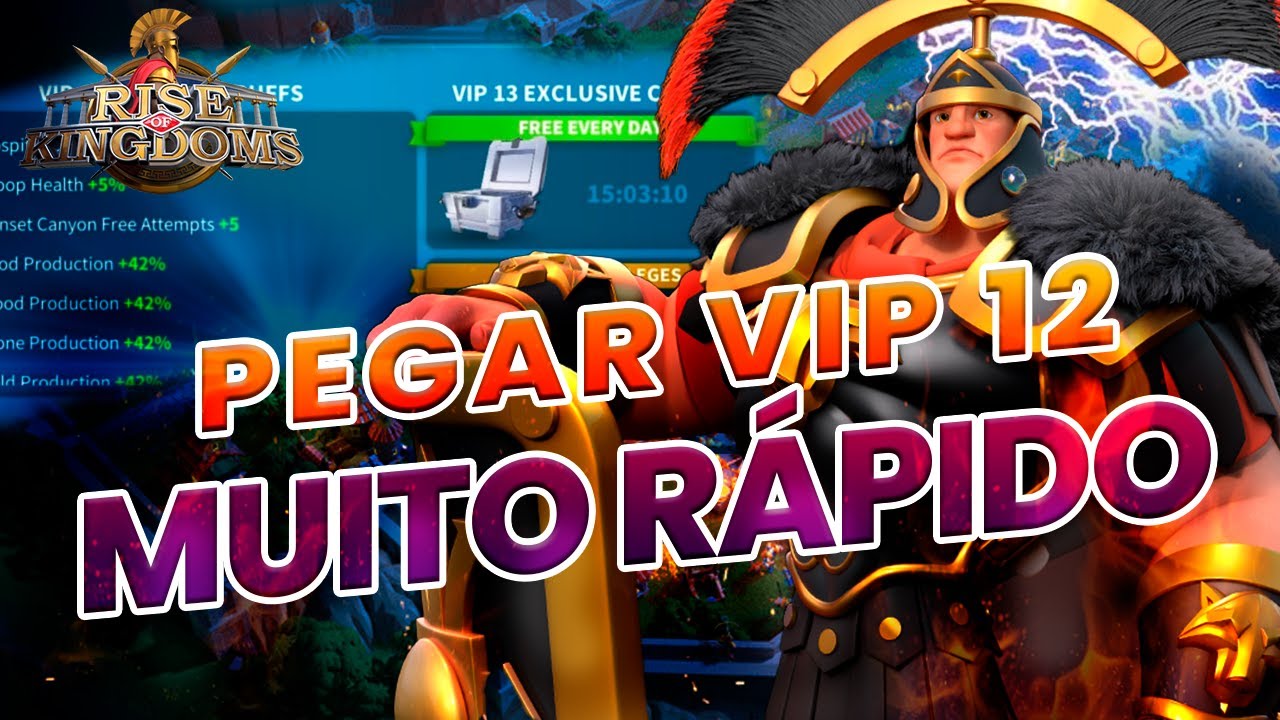 Pegue VIP 12 Rápido[DICAS] Rise of Kingdoms 2024! - YouTube