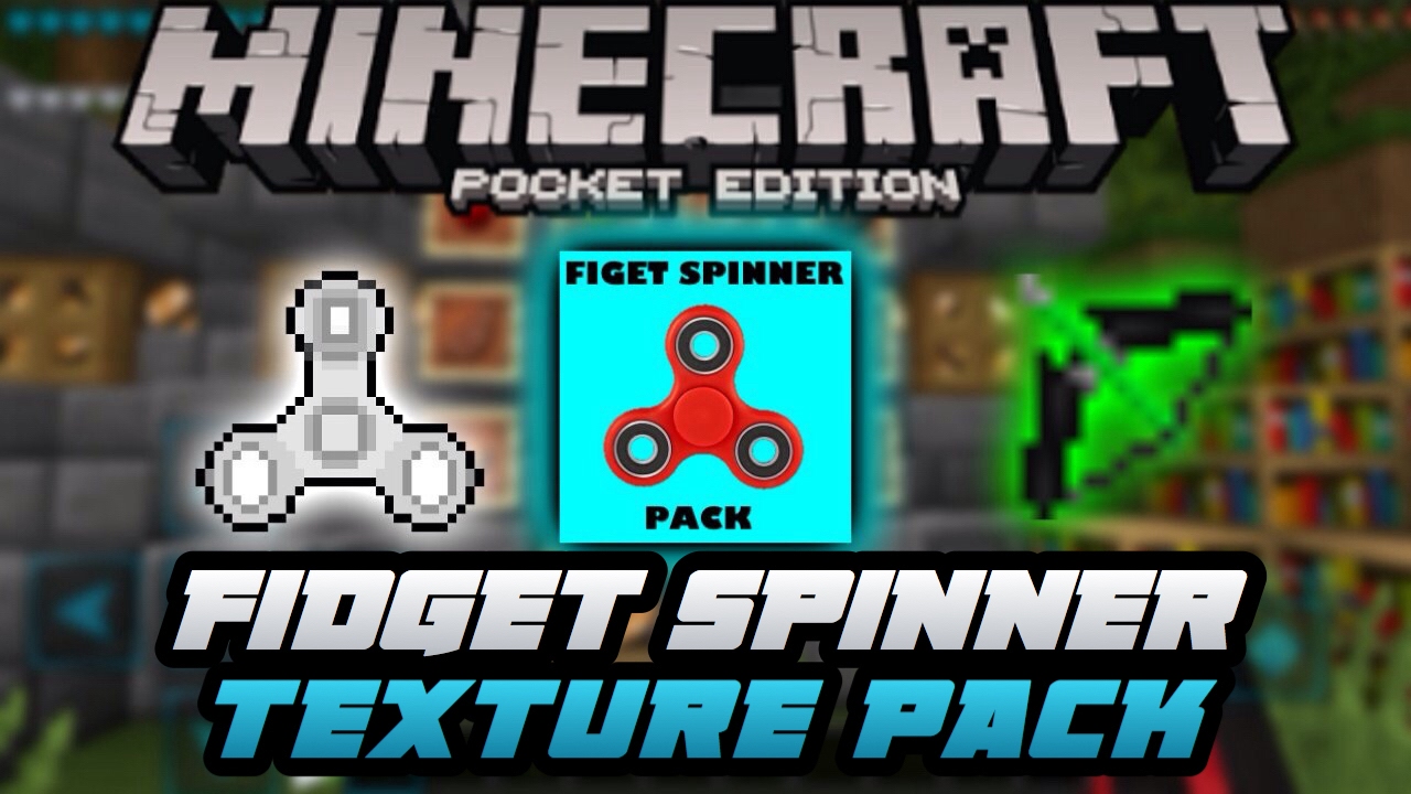 Minecraft Pocket Edition Fidget Spinner Pack Texture/Resource Pack ...