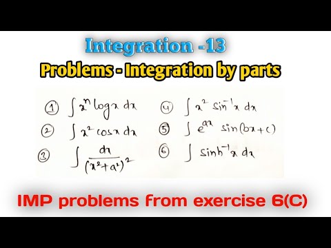 Integration || Part 13 || Integration by parts || imp problems from ...