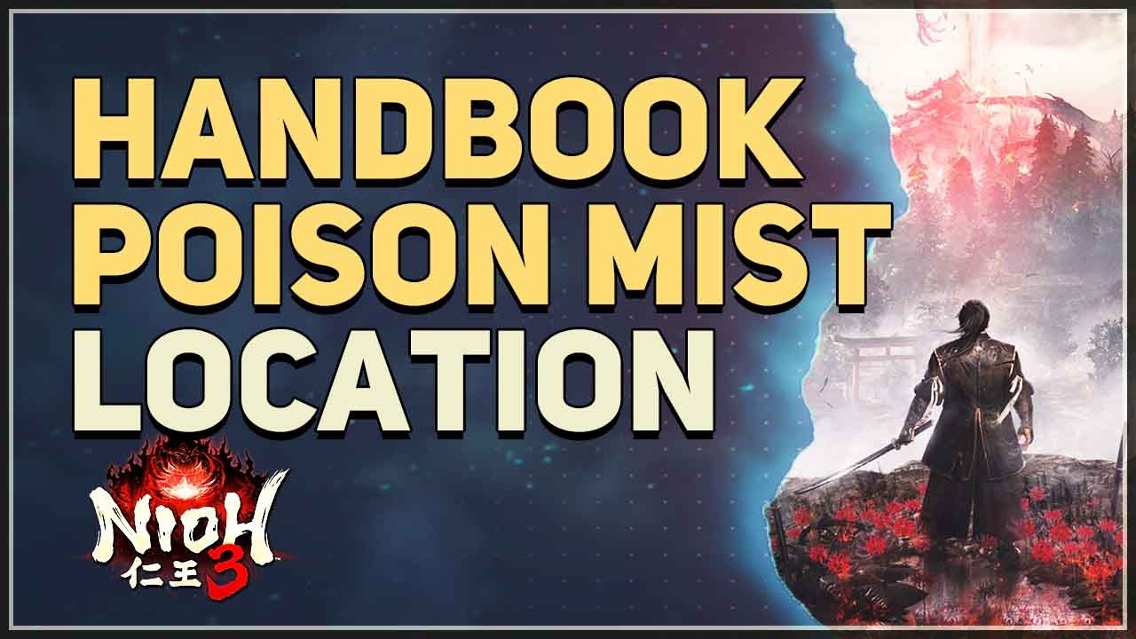 Handbook Poison Mist Location Nioh 3 - YouTube