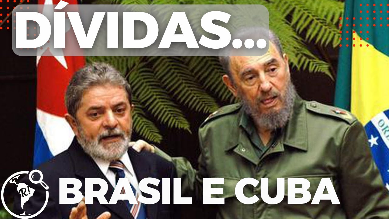 Cuba dá Calote no Brasil? Entenda as relações entre Cuba e Brasil ...