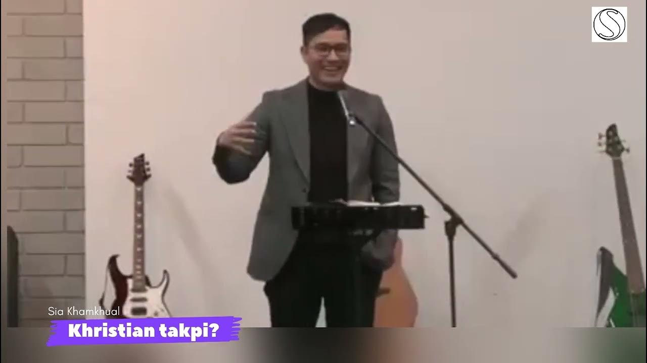 Sia Khamkhual ( Taapidaw na cih ciang bang na cih nop na hiam?) - YouTube