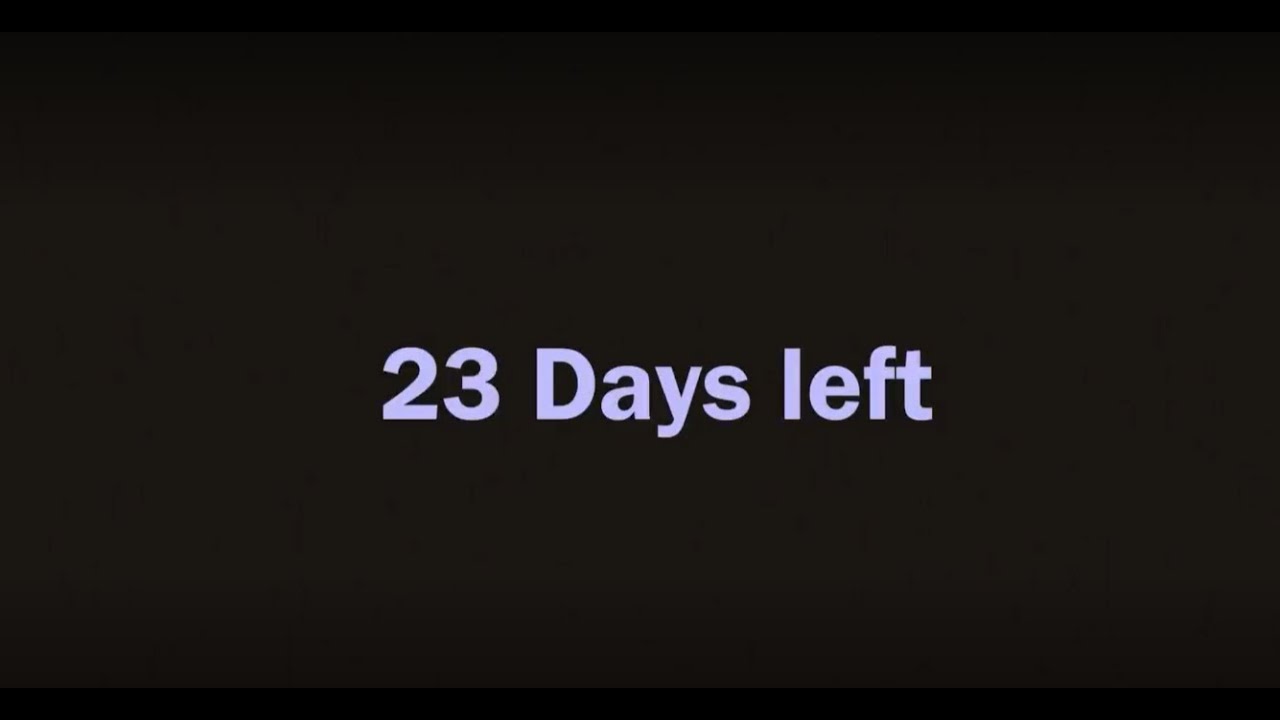 23 days left - YouTube