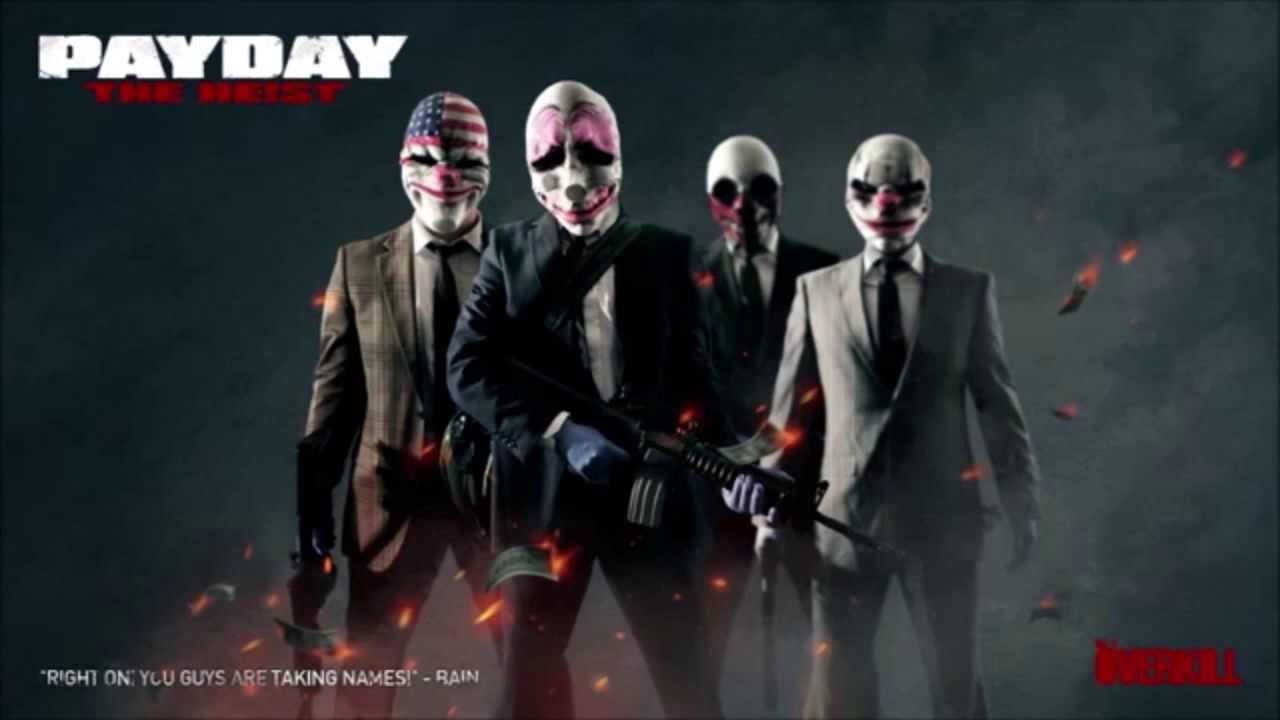 PAYDAY 2 The Heist Soundtrack. - YouTube