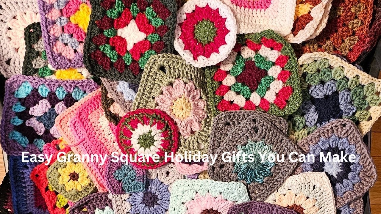 25 Easy Granny Square Holiday Gift Tutorials That You Can Make. It's A ...