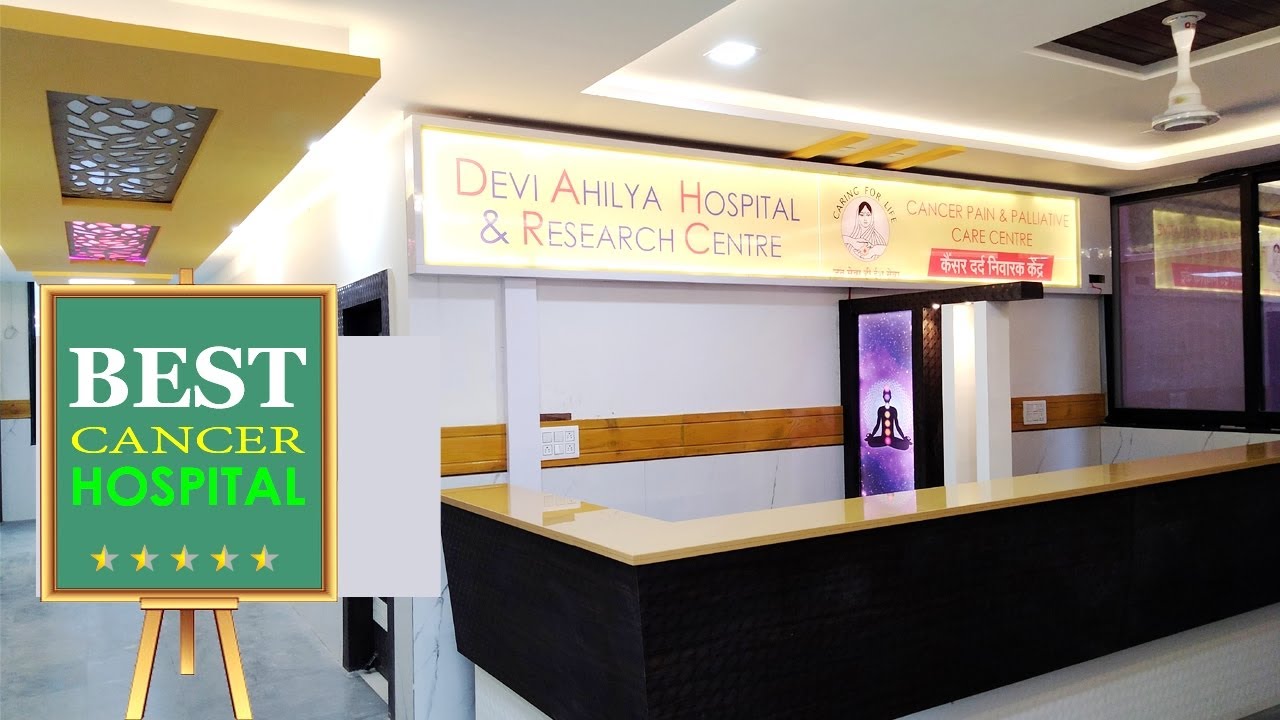 Best Cancer Hospital | Devi Ahilya Cancer Hospital Indore | Fight ...
