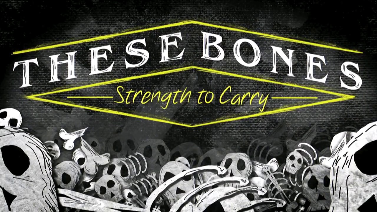 These Bones // Strength to Carry - YouTube