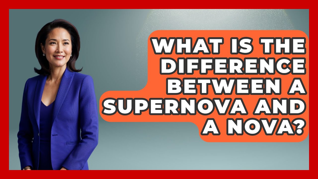 What Is the Difference Between a Supernova and a Nova? - Physics Frontier - YouTube