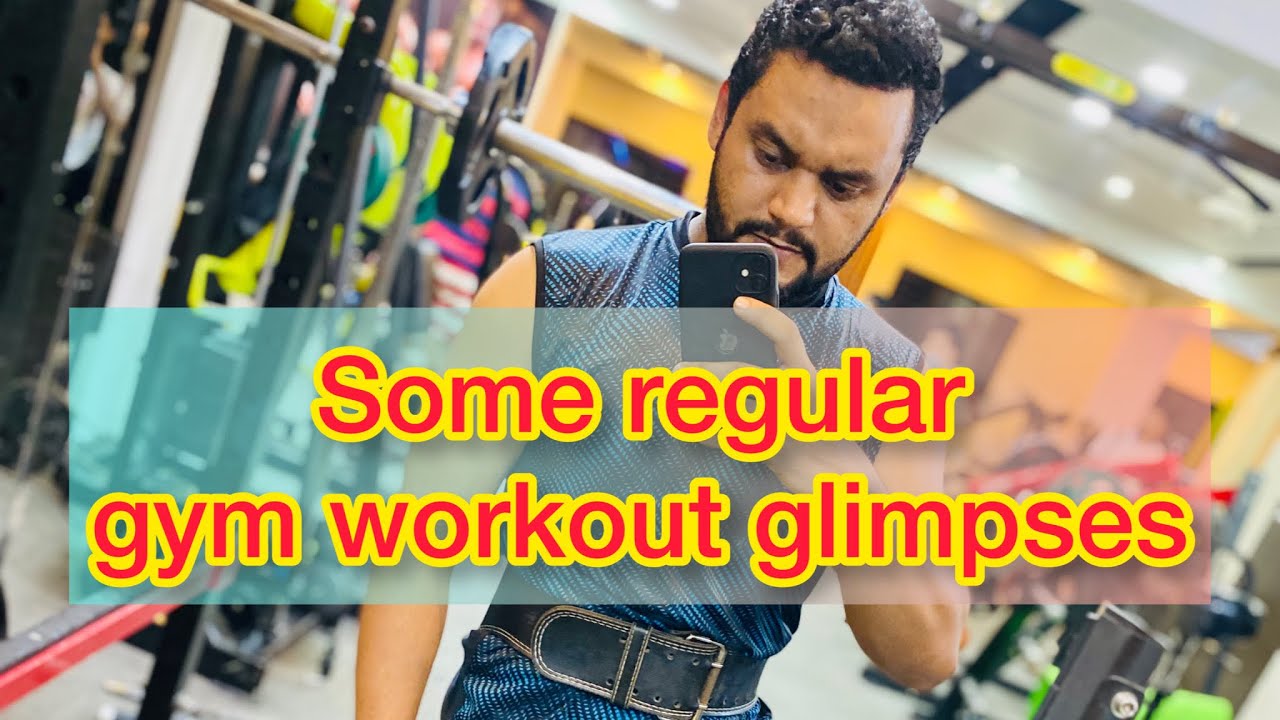 Glimpses of my Regular gym Workout || workout routine || bodybuilding ...