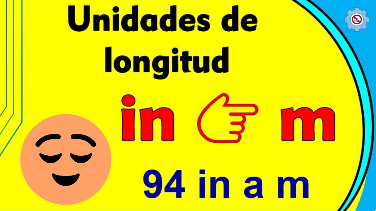 Convertir PULGADAS a METROS ( in a m ) Ejemplo #1 💥 - YouTube