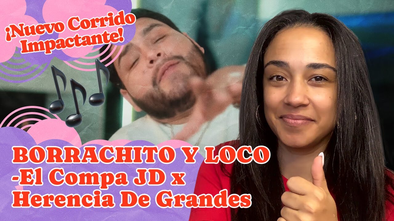 El Compa JD x Herencia De Grandes BORRACHITO Y LOCO Reacción !!! - YouTube