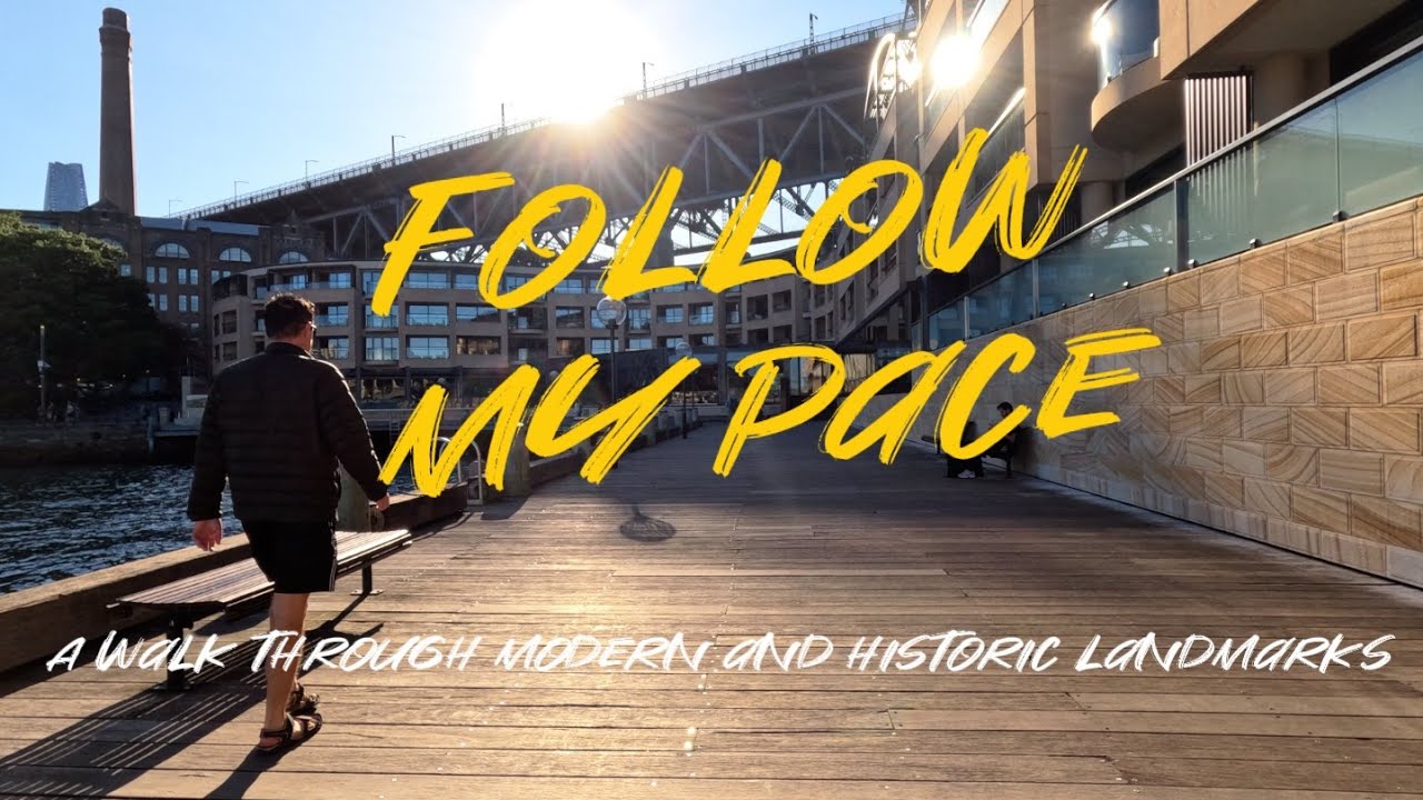 【超清4K】Follow My Pace: 從悉尼CBD到海港大橋和歌劇院的小眾漫步 | Scenic Walk - YouTube
