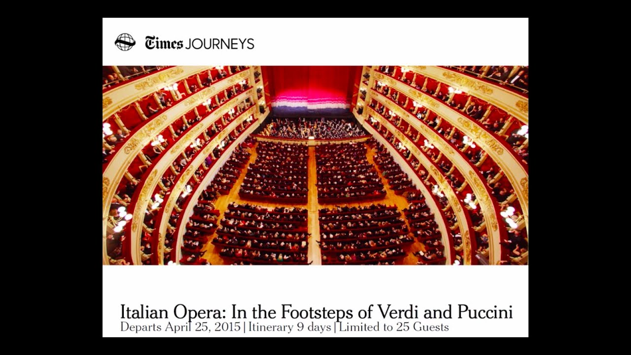 Italian Opera: In the Footsteps of Verdi and Puccini. A Times Journeys ...