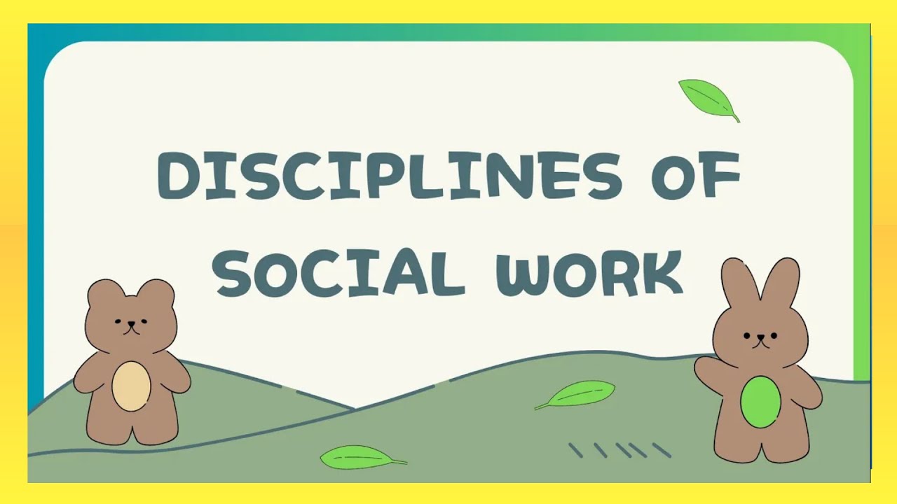 Disciplines of Social Work | Roles and Functions of a Social Worker ...