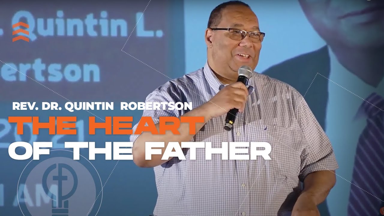 The Heart of the Father | 11AM | Rev. Dr. Quintin L. Robertson | Dare ...